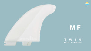FCS2 MF TWIN（MICK FANNING）フィンの特徴とフィンリスト | サーフィンマガジン「73NAVI」